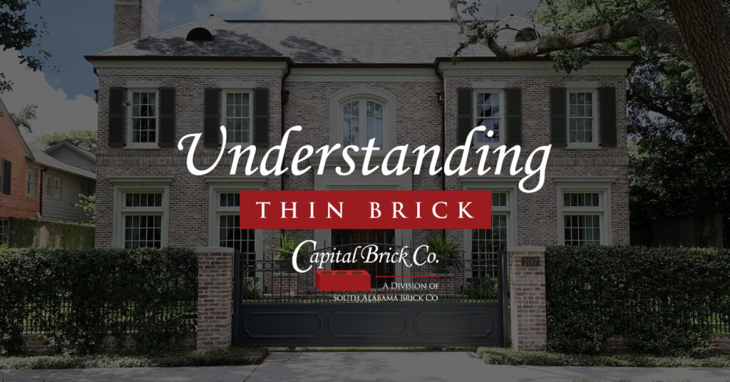 Understanding Thin Brick - South Alabama Brick Company